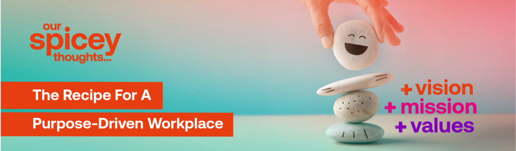 Vision, Mission, Values: The recipe for a Purpose-Driven Workplace ...